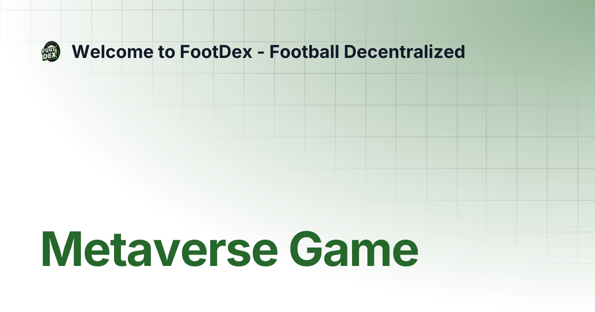 Metaverse Game | Welcome to FootDex - Football Decentralized