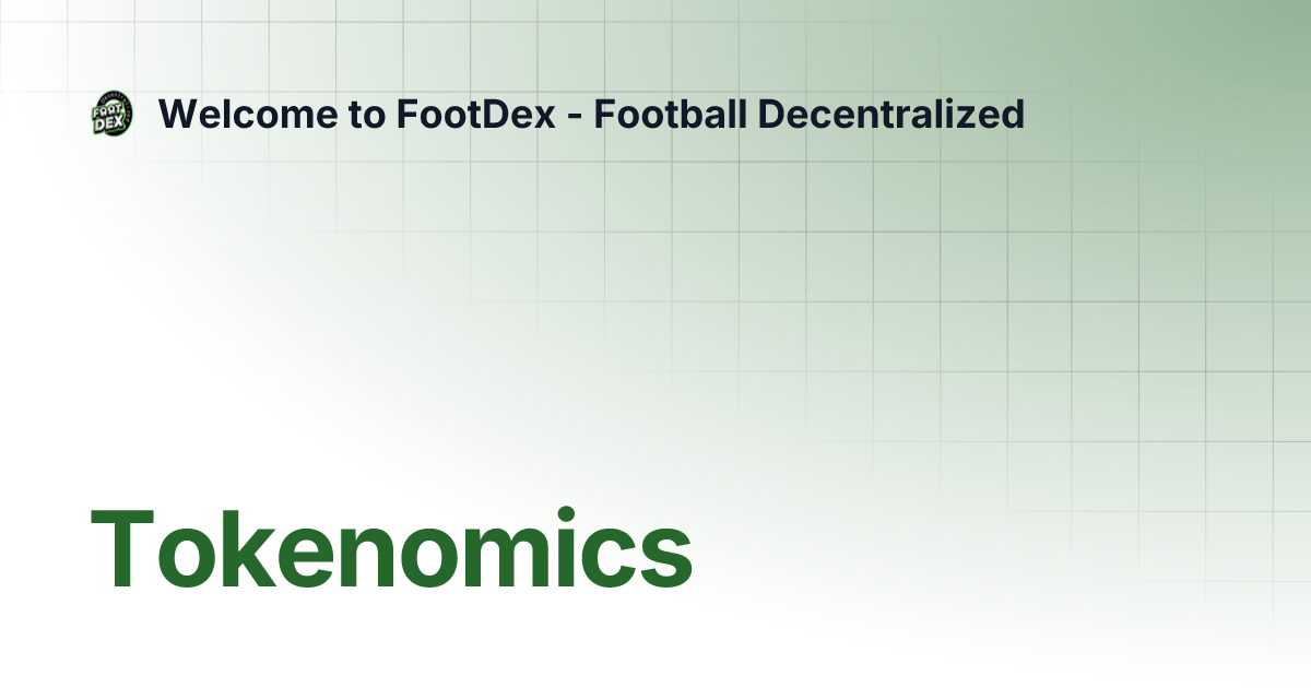 Tokenomics | Welcome to FootDex - Football Decentralized